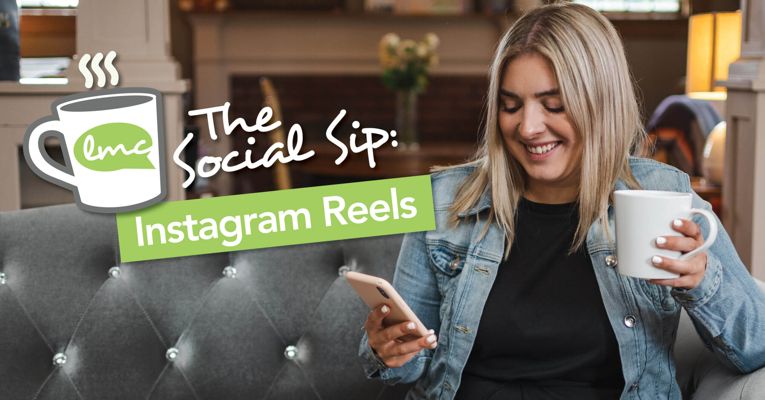 Instagram Reels - Agency LMC